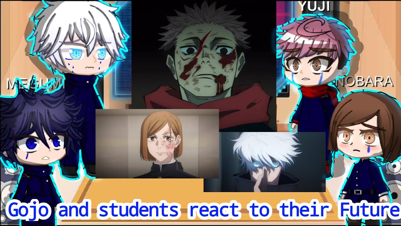 Jujutsu Kaisen Students plus Gojo react to their Future || Gacha - YouTube