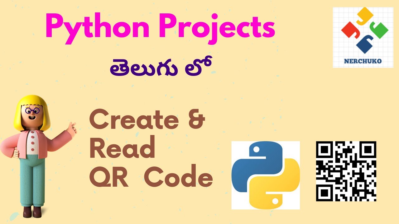 Create And Read Qr Code Using Python Python Projects In Telugu Nerchuko Youtube 2379
