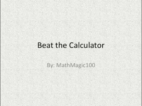 Beat the Calculator - YouTube
