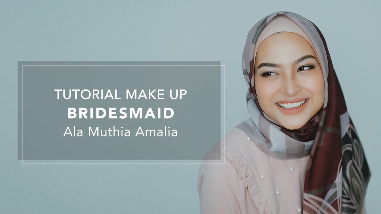 Tutorial Makeup Bridesmaid - YouTube