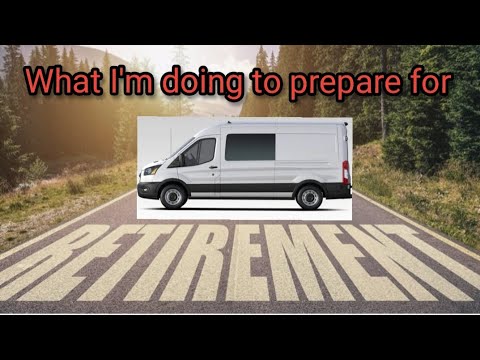 Cargo Van Business Episode 8, What I'm doing to prepare for retirement ...