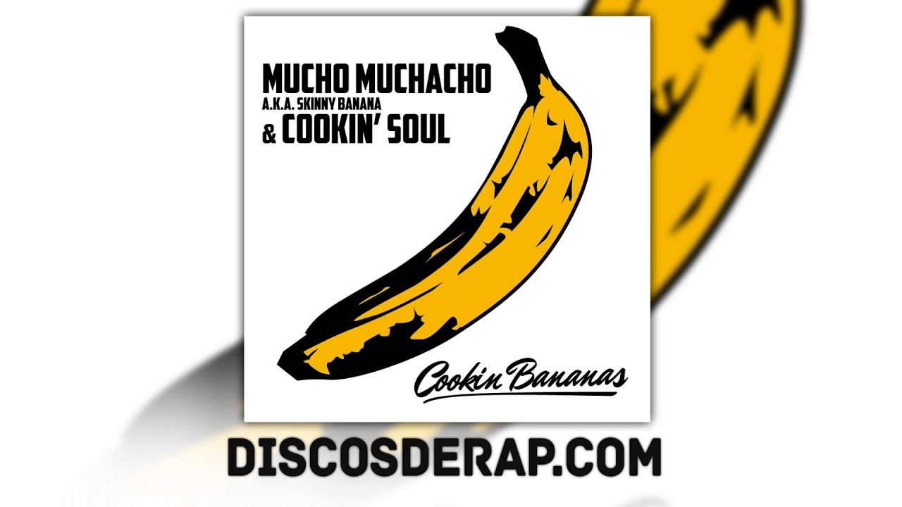 [DISCO COMPLETO] Mucho Muchacho y Cookin Soul - Cookin Bananas - YouTube