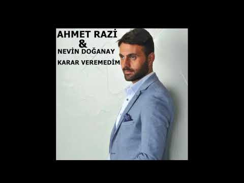 Ahmet Razi & Nevin Doğanay - Karar Veremedim 2017 ( ALPER ATİK )