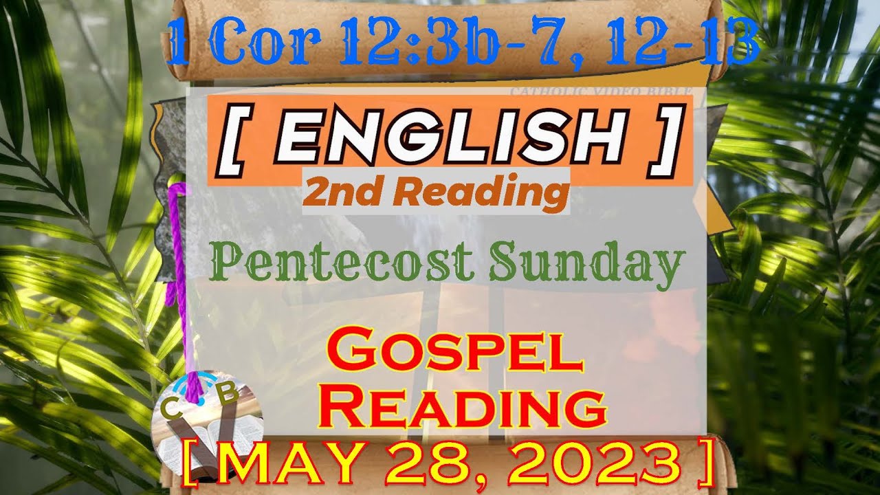 Sunday Gospel Reading 2ND READING ~ ENGLISH ~ ll SUNDAY 05 28 23 1 Cor ...