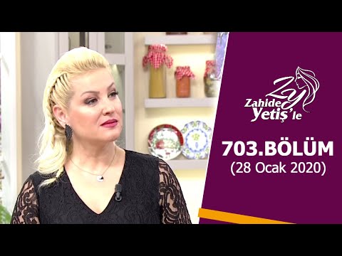 Zahide Yetiş'le 703. Bölüm | 28 Ocak 2020