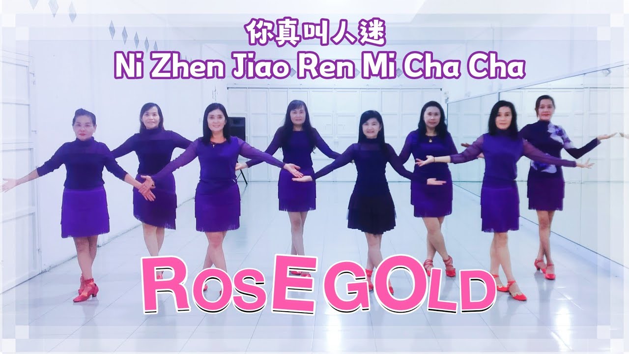 ROSEGOLD| 你真叫人迷 Ni Zhen Jiao Ren Mi Cha Cha Line Dance - YouTube