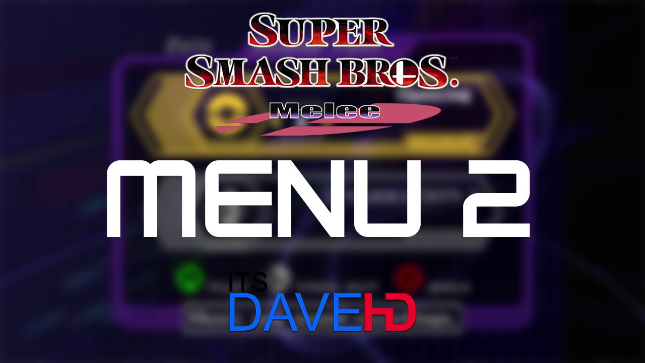Super Smash Bros Melee - Menu 2 Remastered - YouTube