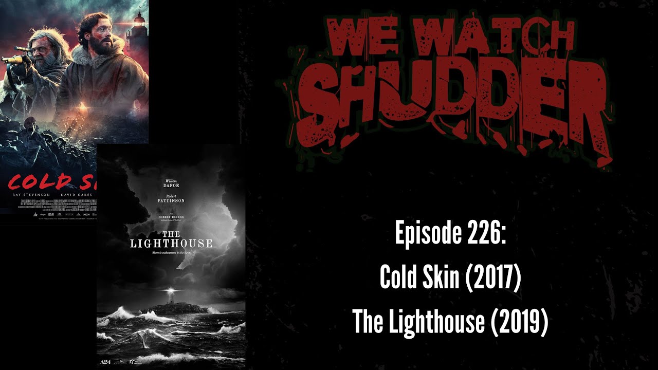 226 - The Lighthouse (2019) & Cold Skin (2017) - YouTube