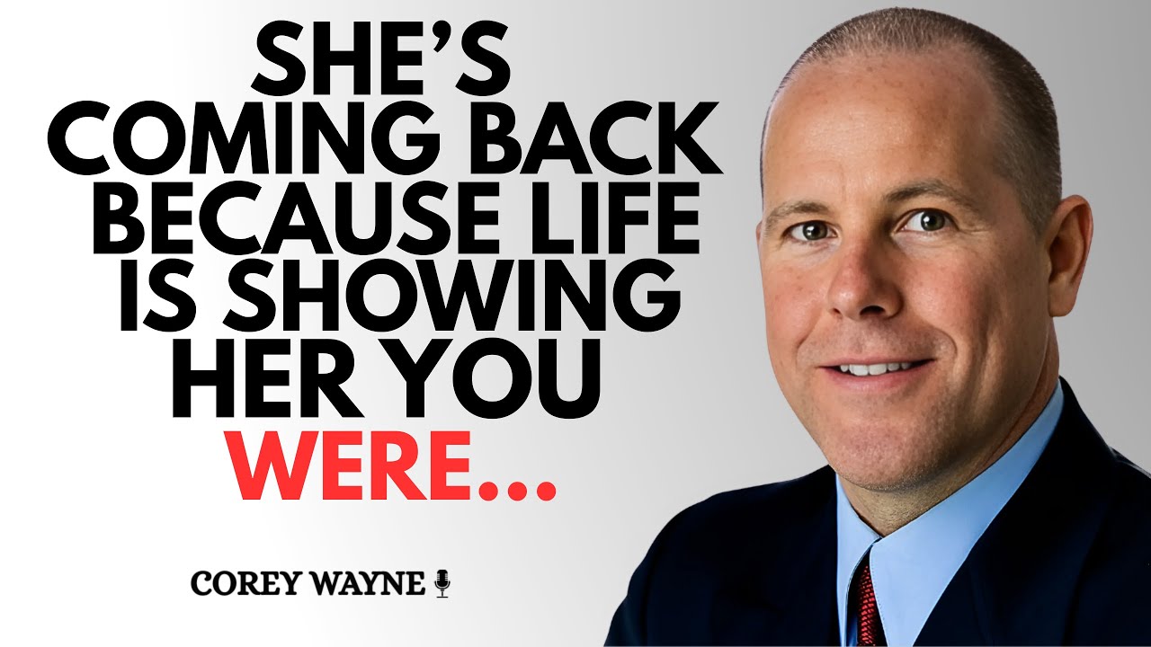 SHE'S COMING BACK BECAUSE LIFE IS SHOWING HER YOU WERE|| COREY WAYNE ...