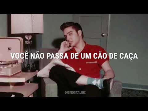 Elvis Presley - Hound Dog [Tradução/Legendado]