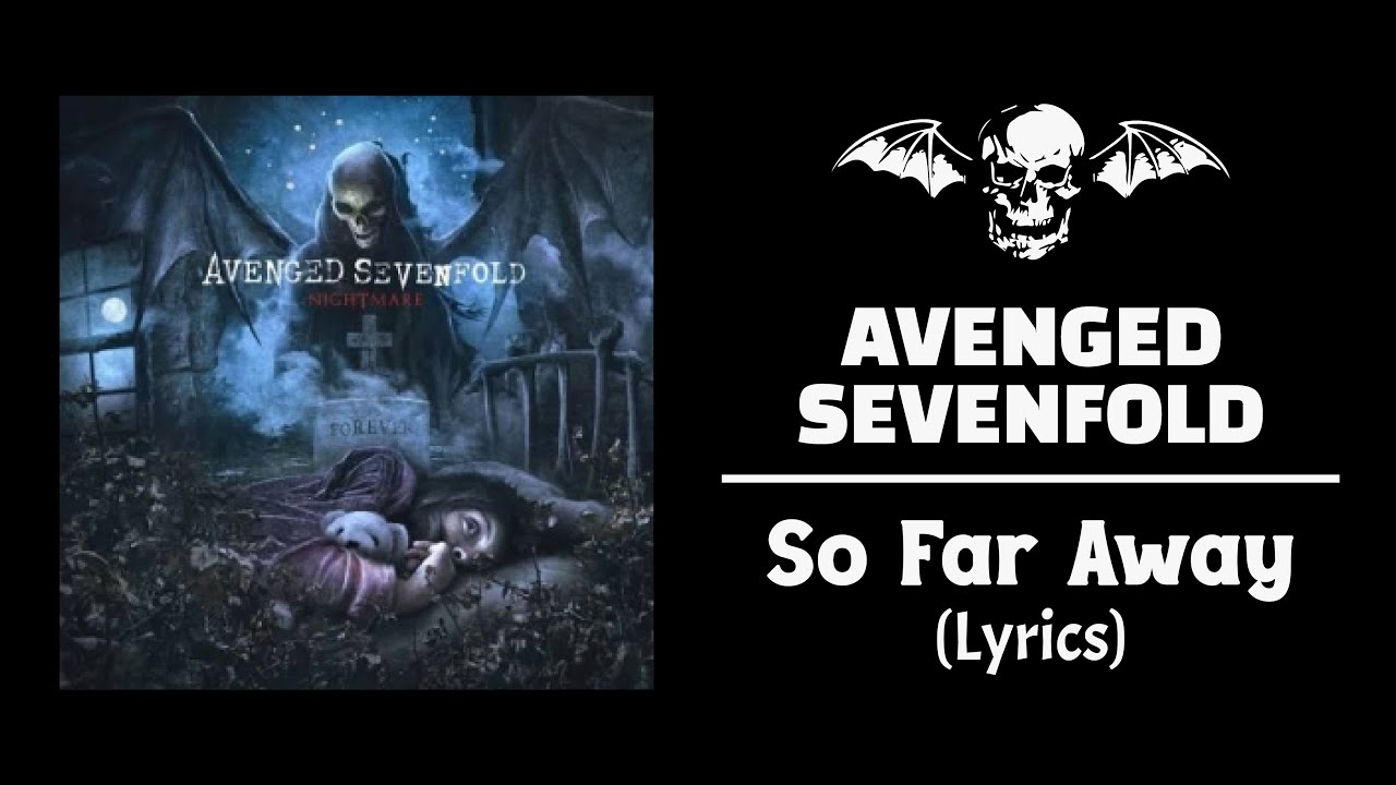 Avenged Sevenfold - So Far Away (Lyrics) - YouTube