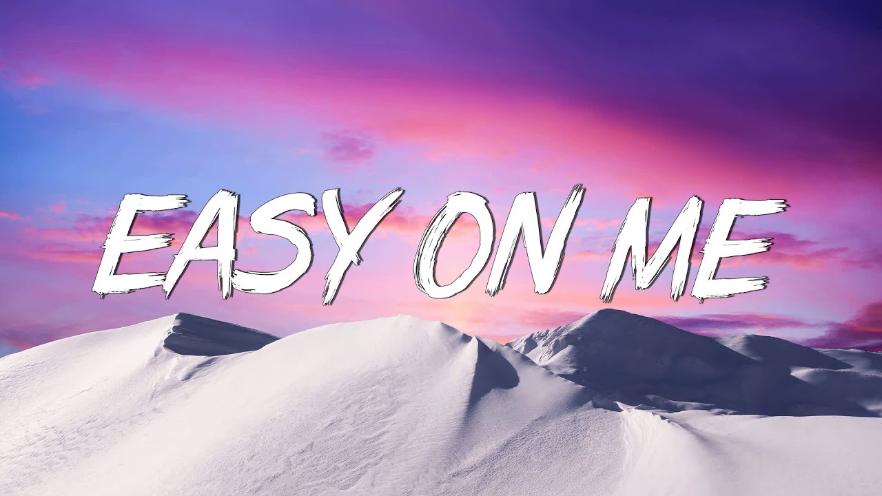 Adele - Easy On Me (Lyrics) - YouTube