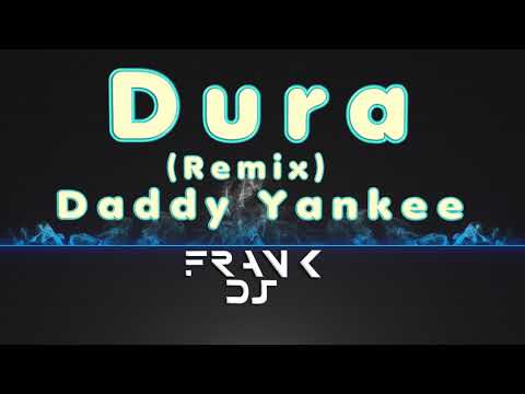 Dura - Daddy Yankee (Remix Electronica Fr4nk Dj)