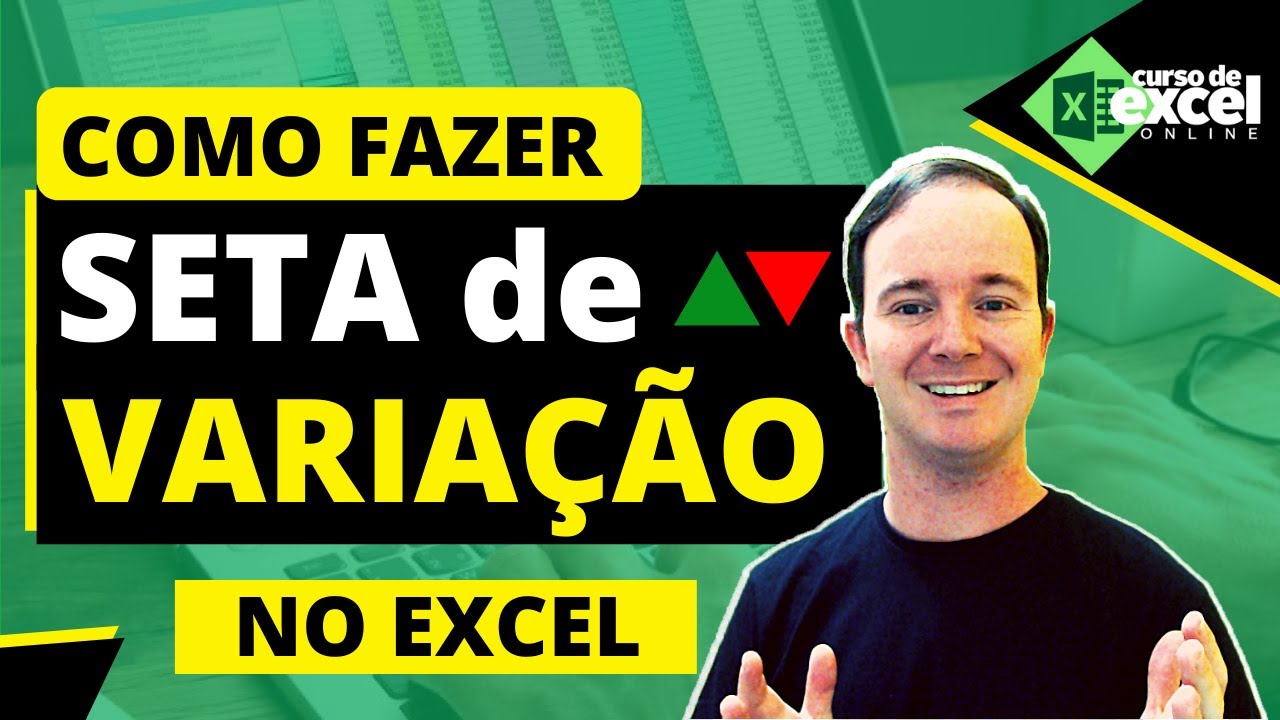 Como Fazer Seta de Variação para Cima e para Baixo no Excel - YouTube