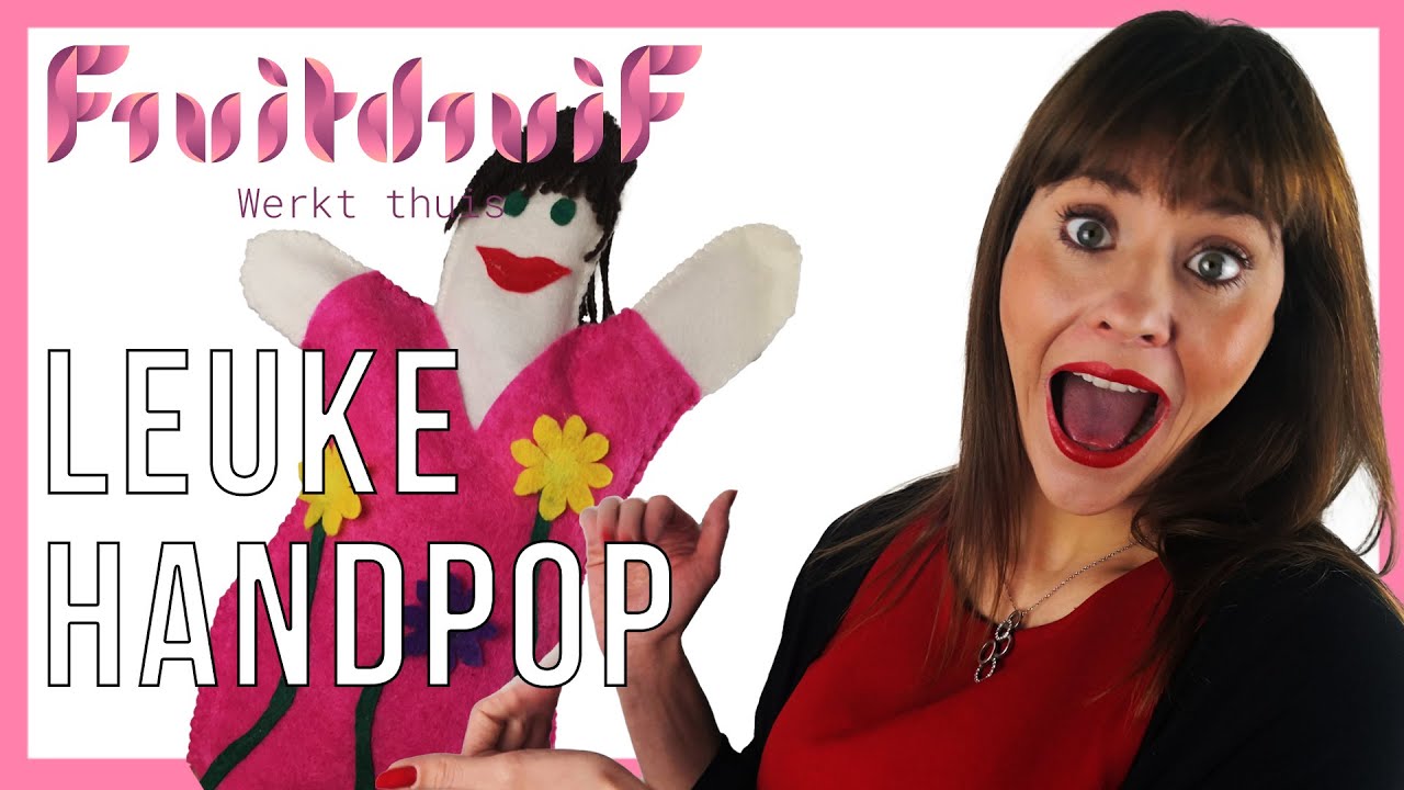 Leuke HANDPOP maken is niet moeilijk!! - FruitdruiF werkt thuis 32 ...