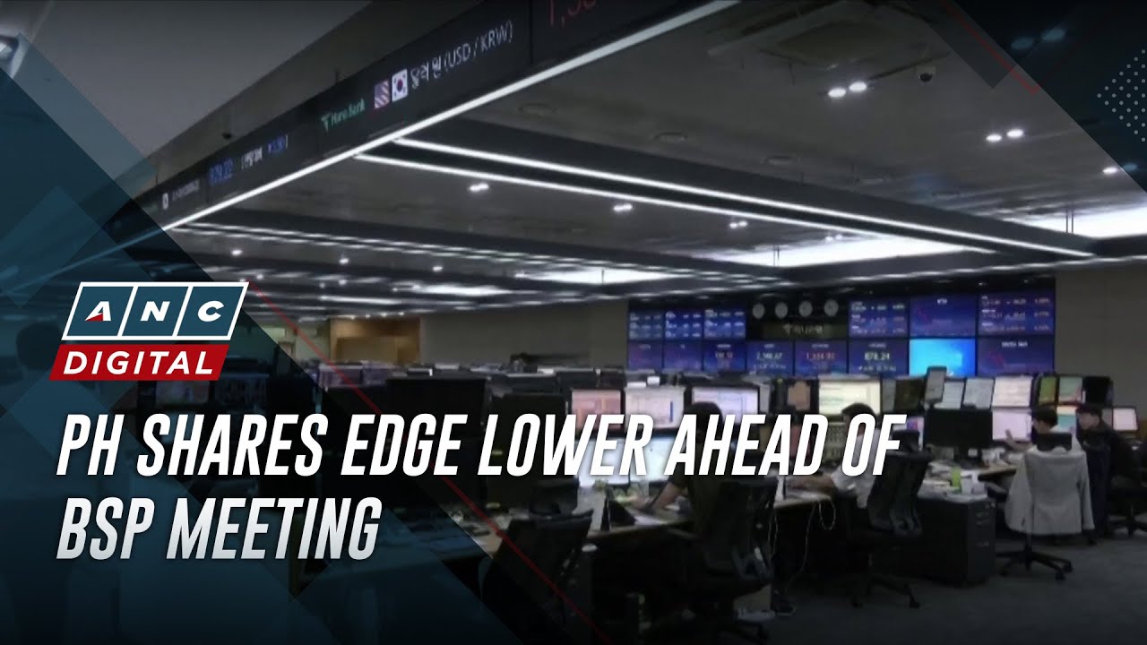 PH shares edge lower ahead of BSP meeting | ANC - YouTube
