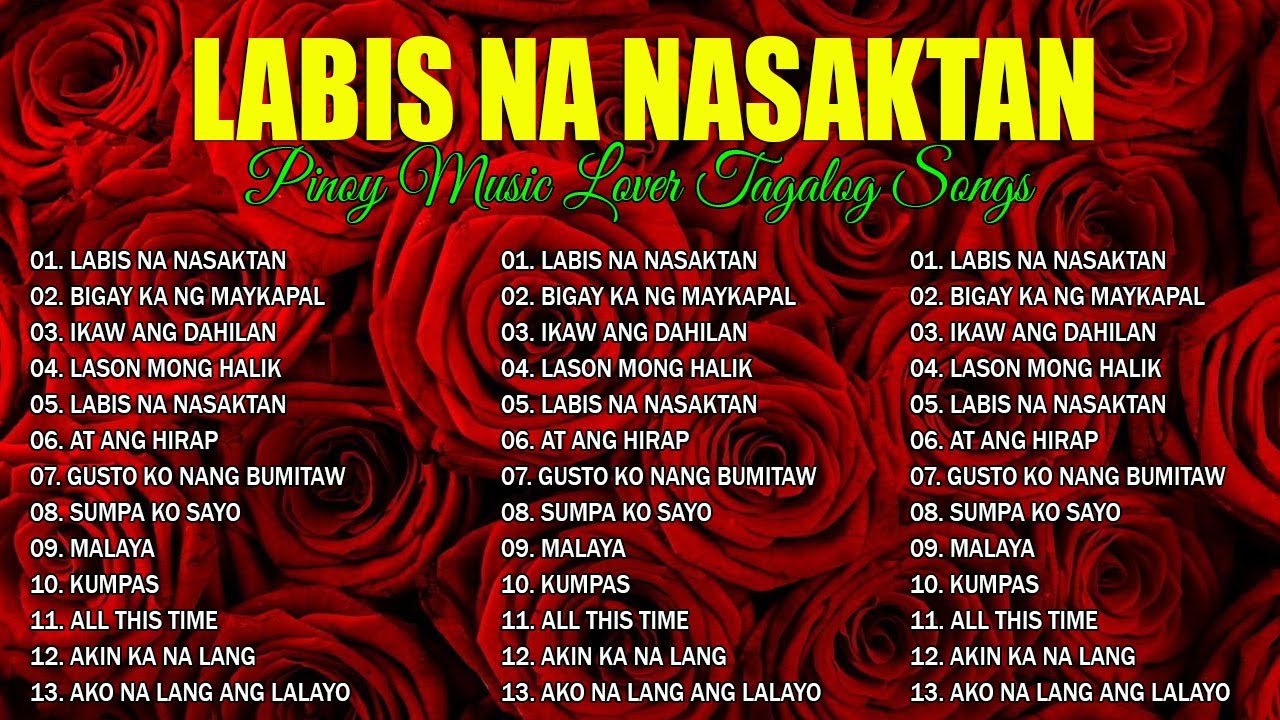 Labis Na Nasaktan - Masasakit na Kanta | Best Sad Love Songs for a ...