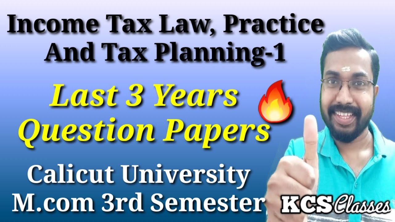 Income Tax, Practice and Tax Planning -1Last 3 Years Question Papers ...