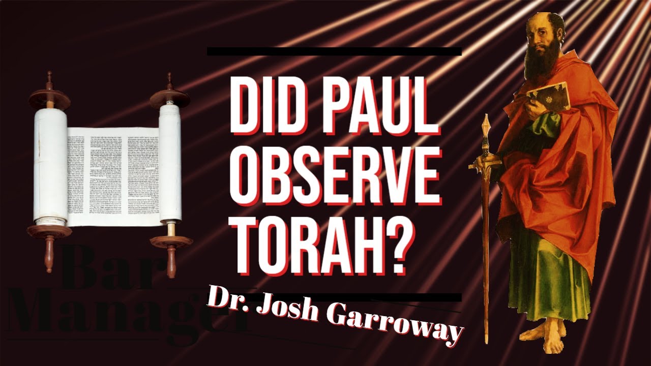Did Paul Keep the Law of Moses? | Rabbi Dr. Joshua Garroway - YouTube