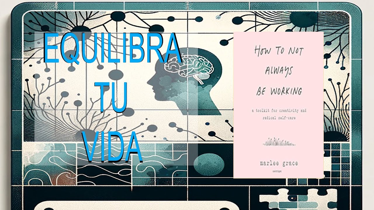 Cómo no estar siempre trabajando Marlee Grace. Resumen del libro en 15 ...