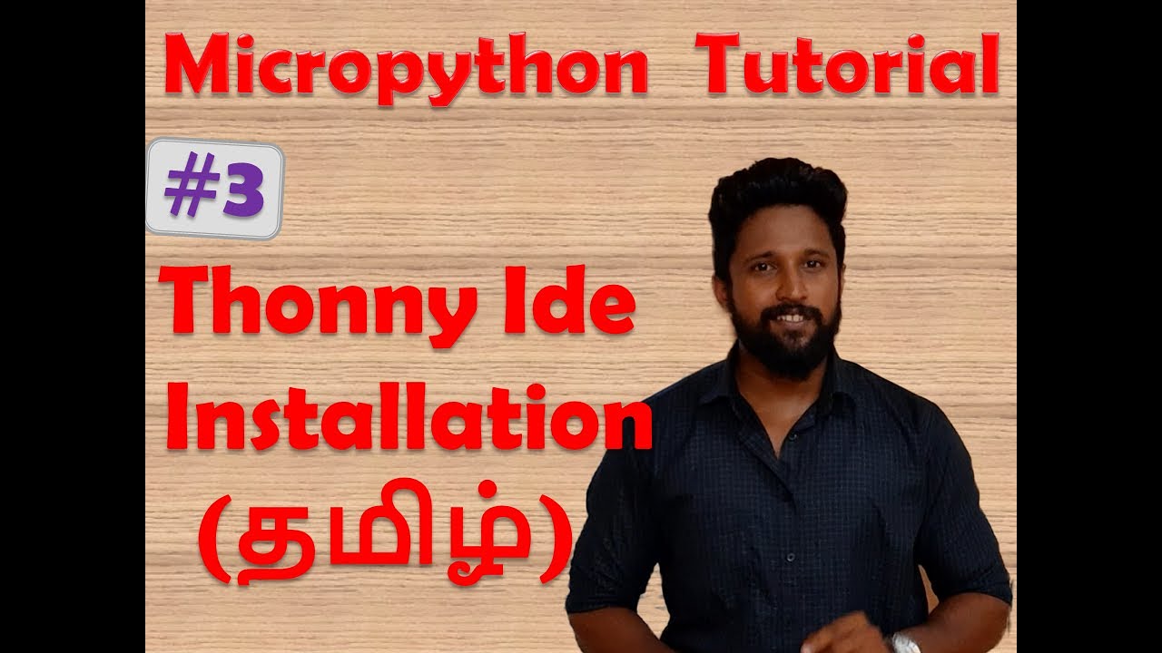 #3 Thonny Ide installation In Tamil | Micropython Installation In Tamil | Micropython In Tamil ...
