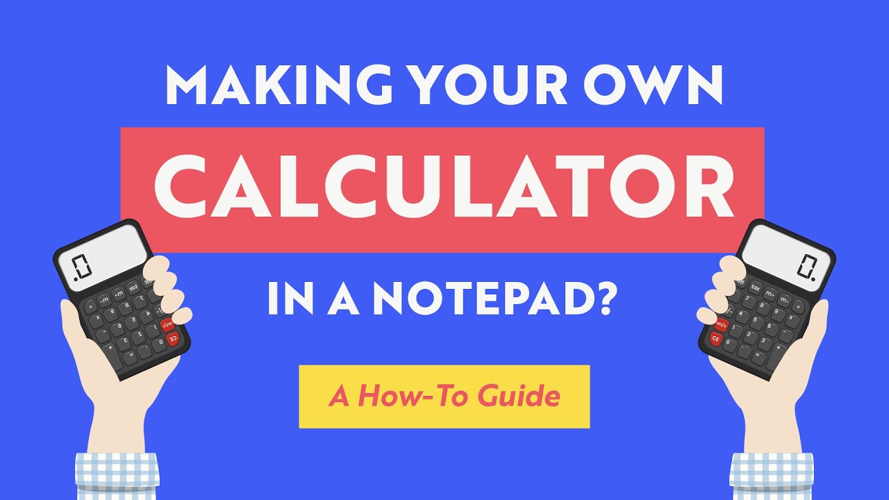How To Build A Calculator In Notepad Codingtricks Youtube