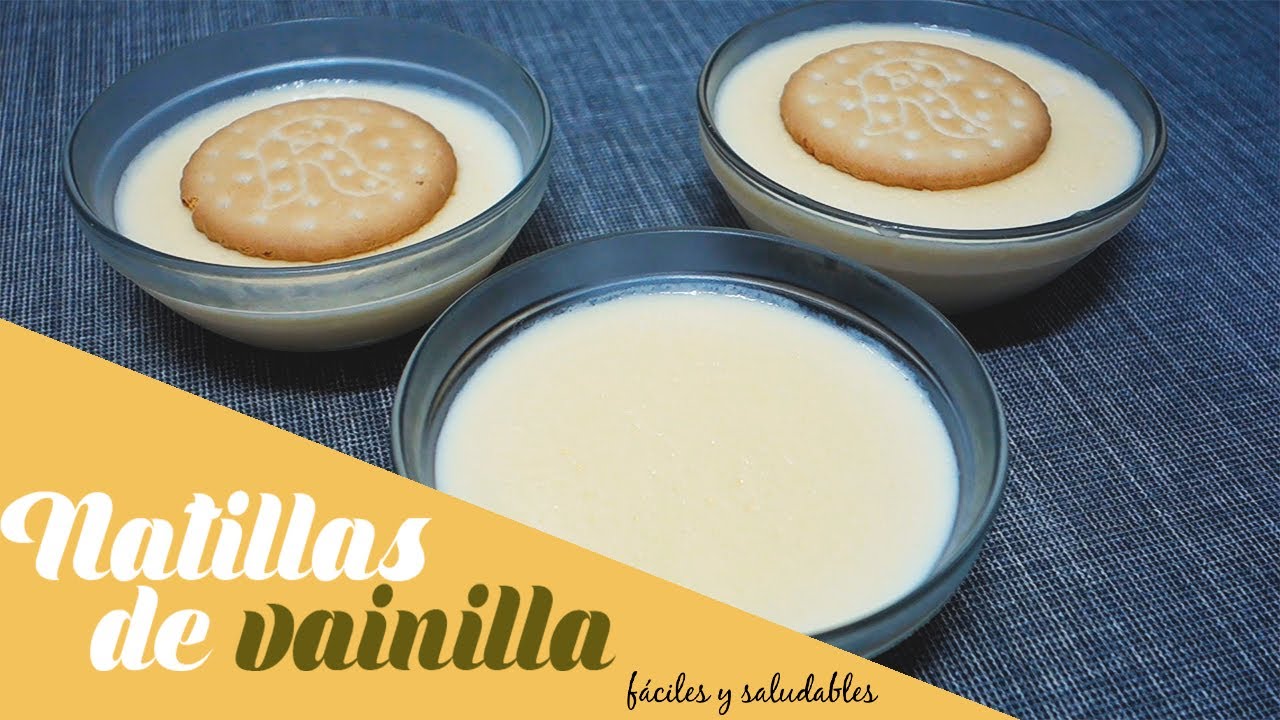 Natillas de Vainilla Caseras | Fáciles y Deliciosas - YouTube