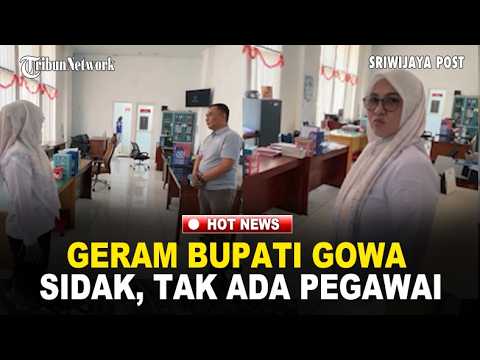 Bupati Gowa Murka Sidak Kantor Kosong: \
