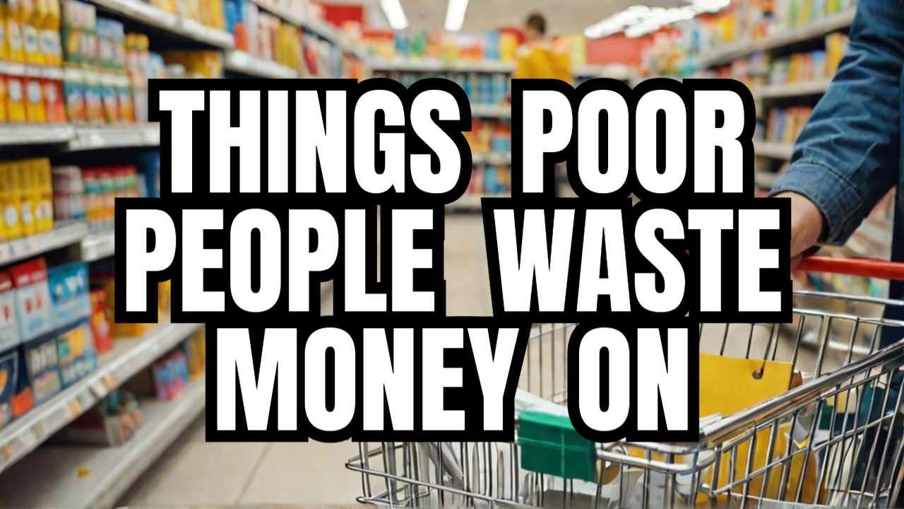 5 Things Poor People Waste Their Money On | Financial Freedom - YouTube