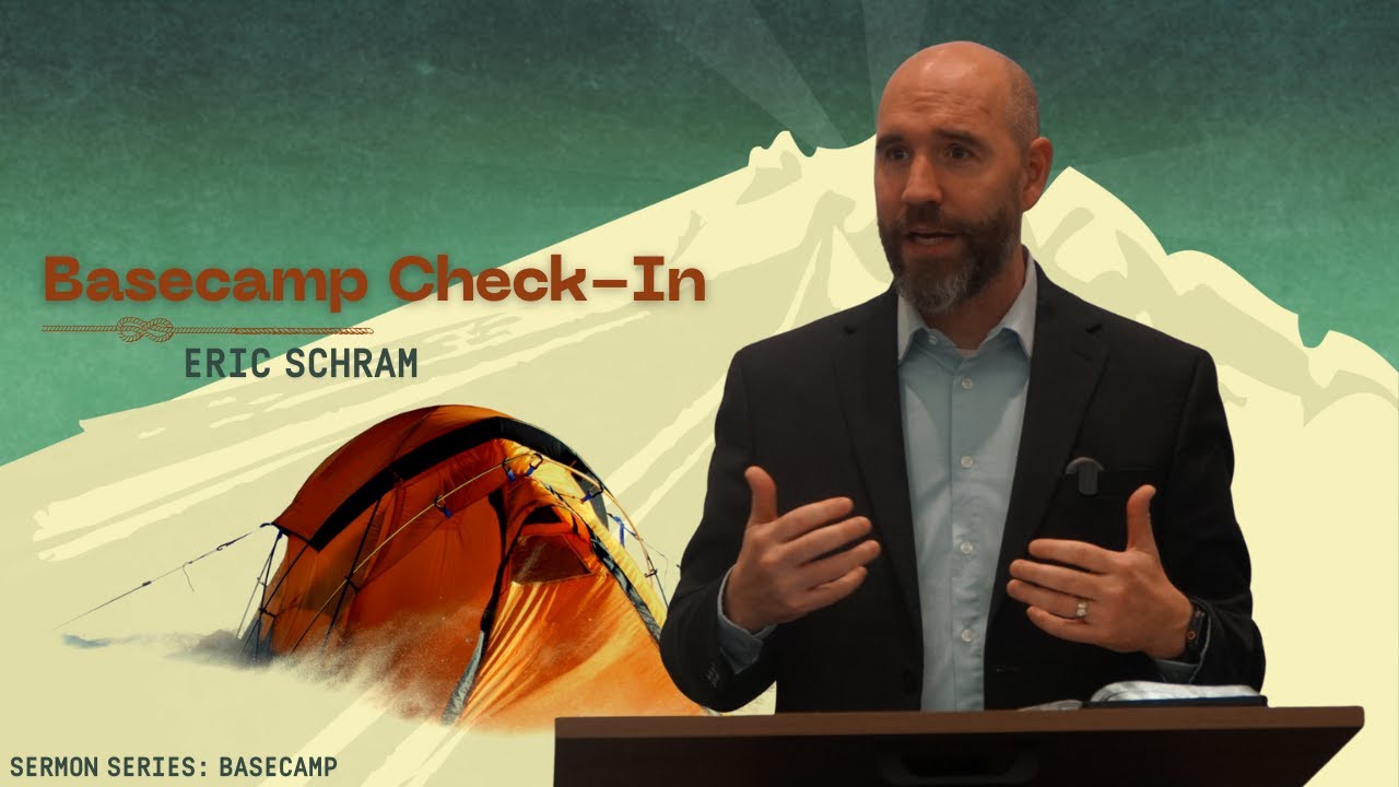Basecamp Check In: Where Are You Standing? | Eric Schram - YouTube