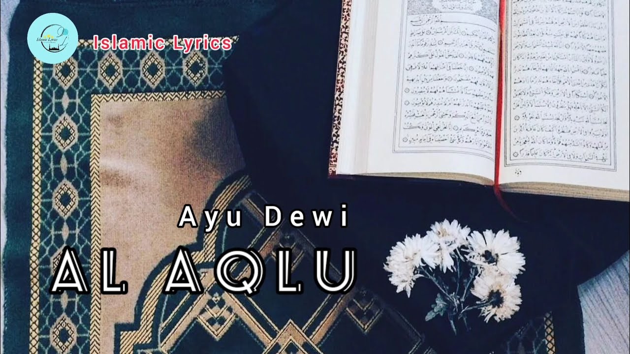 Al Aqlu - Cover by Ayu Dewi (El Mighwar) || Lirik Arab dan terjemahan ...
