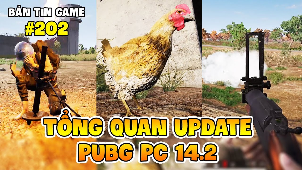 TỔNG QUAN PUBG PC UPDATE 14.2: SÚNG CỐI MORTAR, M79 SMOKE VÀ... GÀ ...