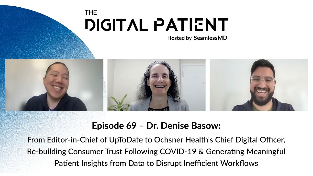 The Digital Patient Ep. 69: Dr. Denise Basow: Generating Meaningful ...