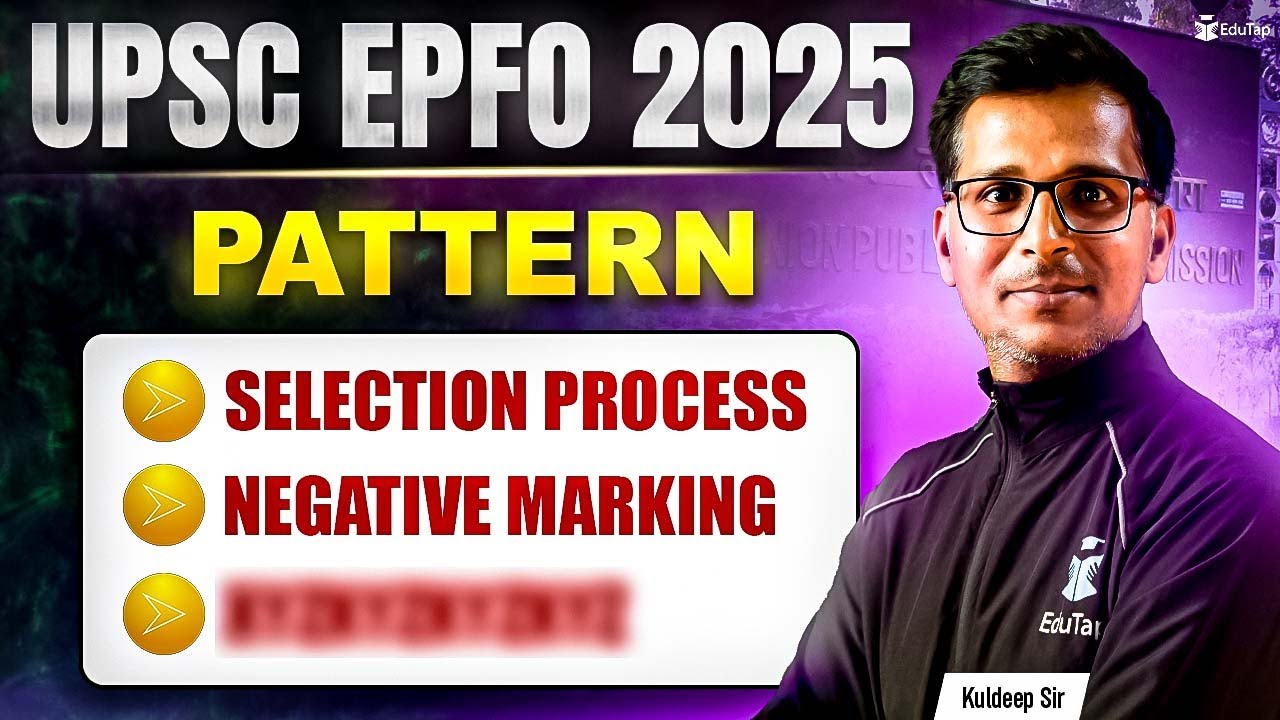 UPSC EPFO Exam Pattern 2025 | UPSC EPFO Recruitment Selection Process ...