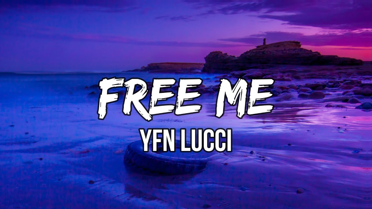 YFN Lucci - Free Me (Lyrics) | I said, I can't go back to the old ways ...