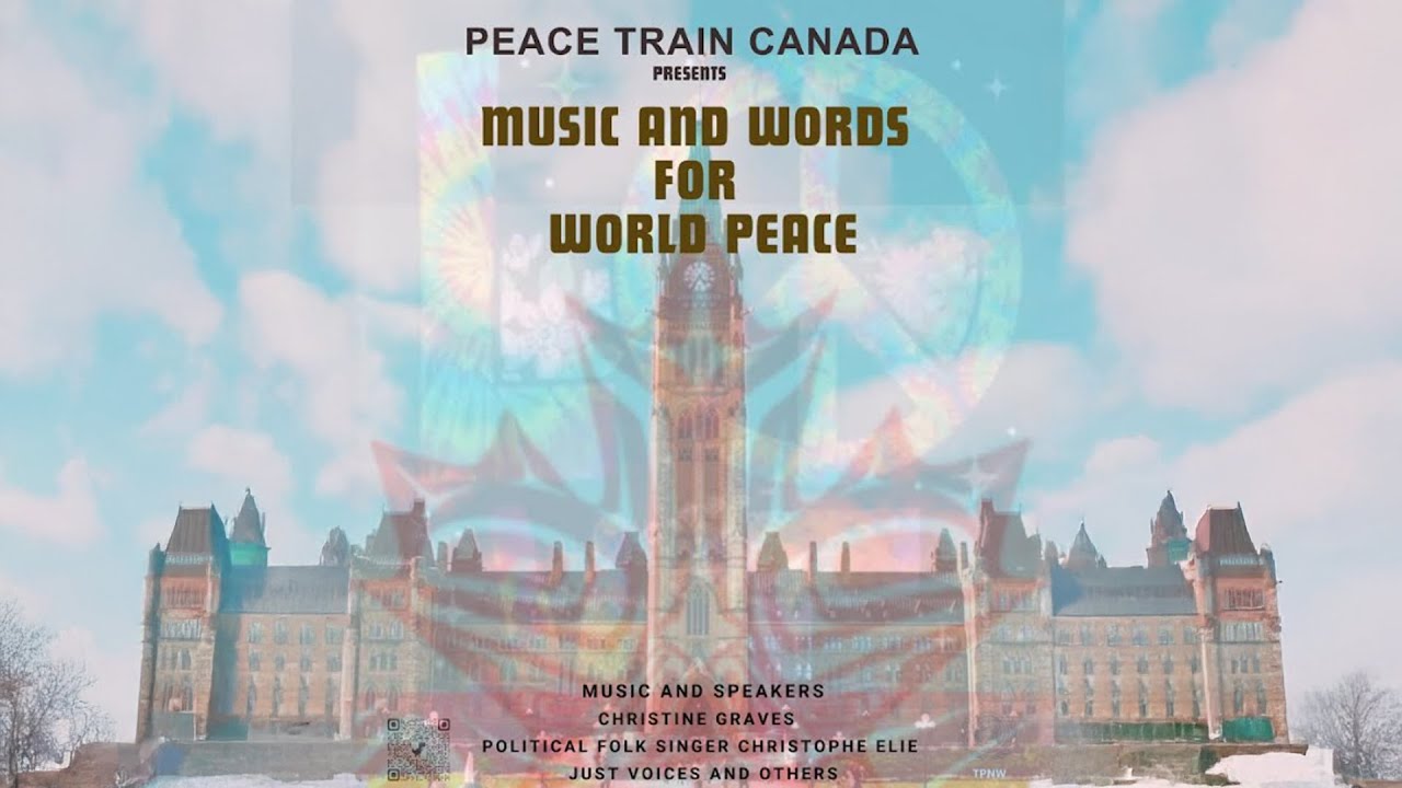 Peace Train Canada presents Music and Words for World Peace - YouTube