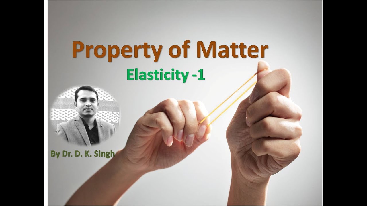 Property of Matter - Elasticity_1 - YouTube