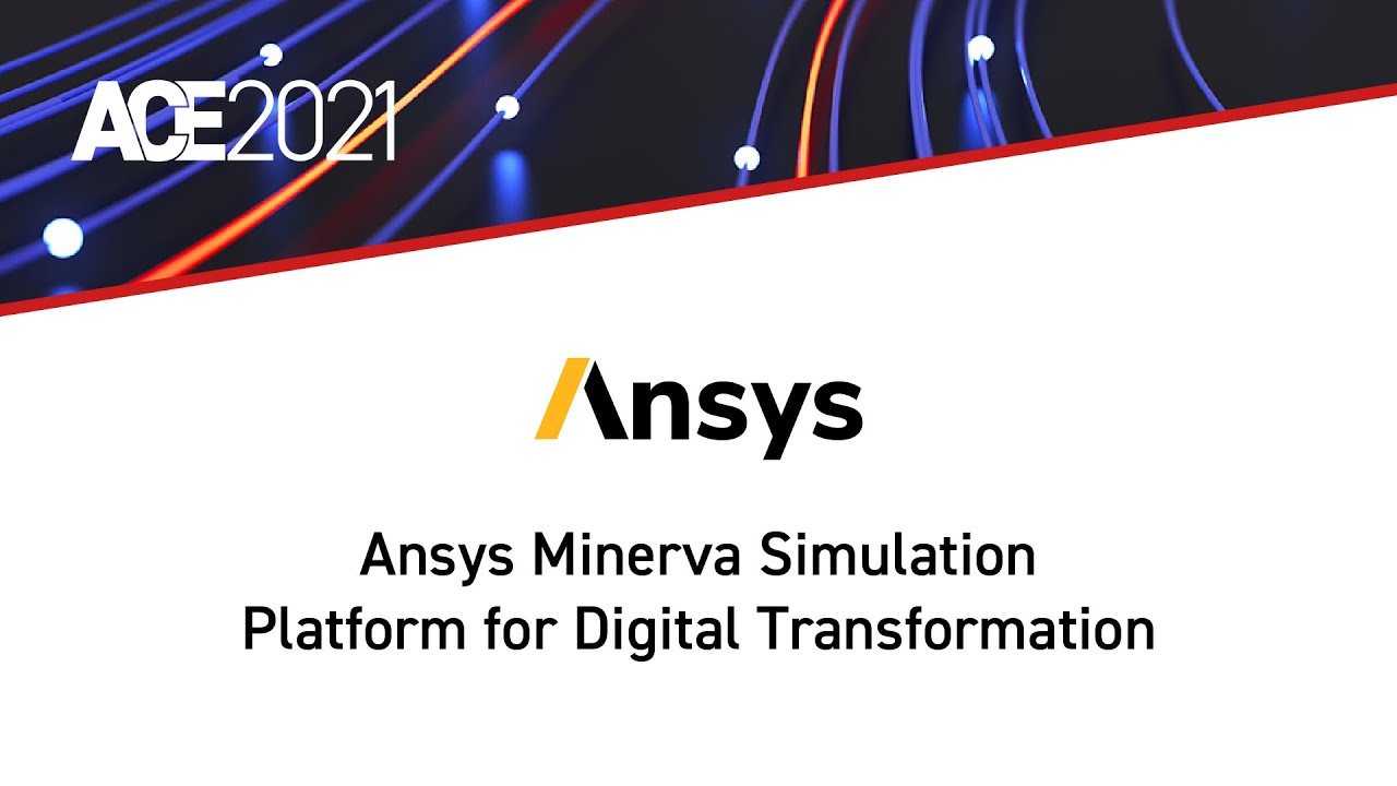 Ansys Minerva Simulation Platform for Digital Transformation - YouTube