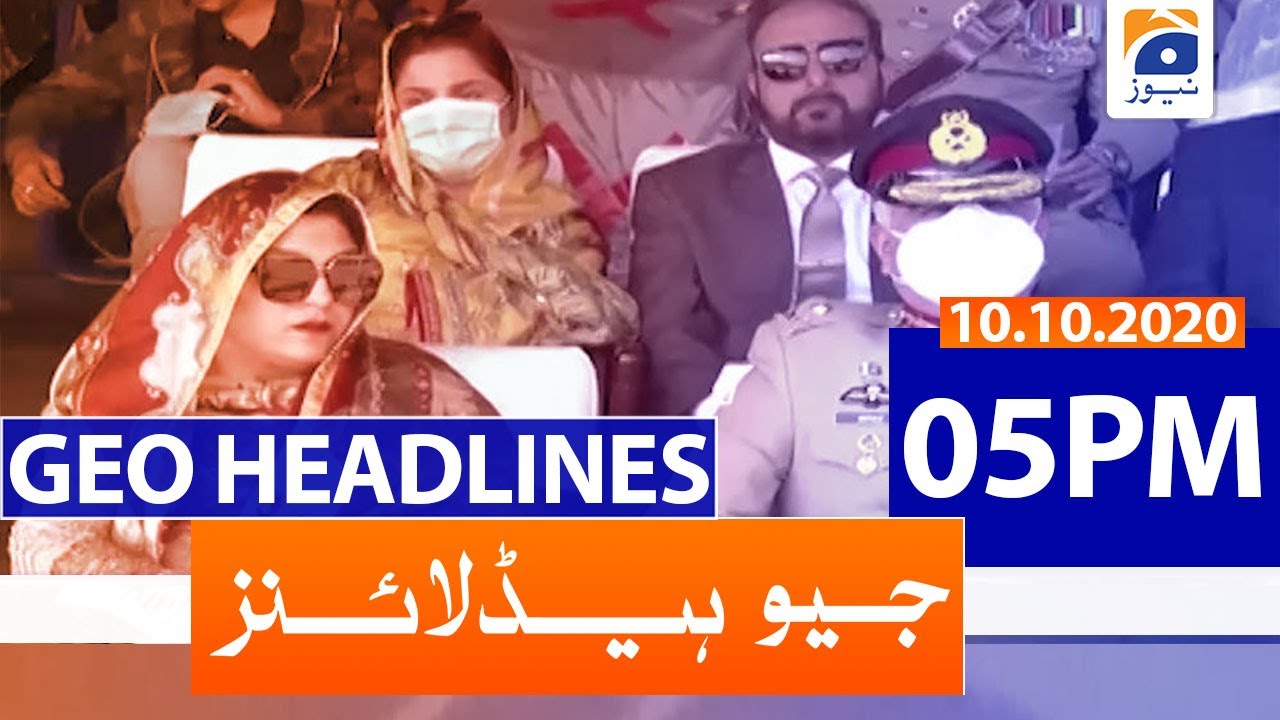 Geo Headlines 05 PM | 10th October 2020 - YouTube