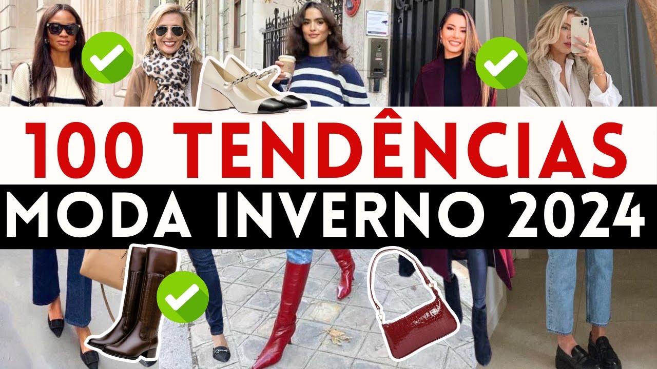 🔴100 TENDÊNCIAS INVERNO 2024 | O que JÁ ESTÁ NA MODA E VAI BOMBAR no ...