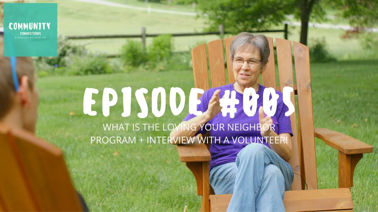 What is the Loving Your Neighbor Program? + Interview With a Volunteer ...