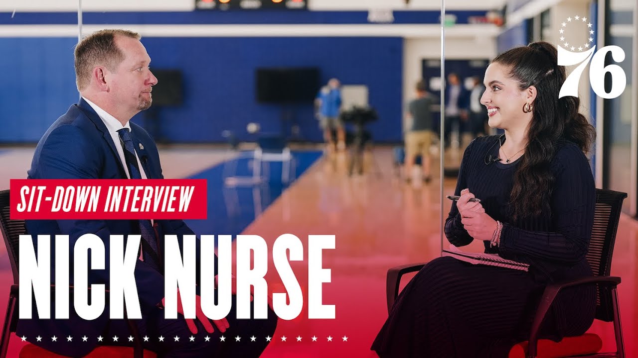 Nick Nurse Discusses Coaching Goals, Joel Embiid, and Why He's Excited ...