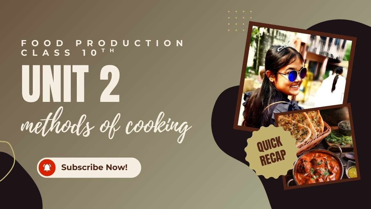 *QUICK RECAP* Of Unit 2 Methods Of Cooking | food production | class ...
