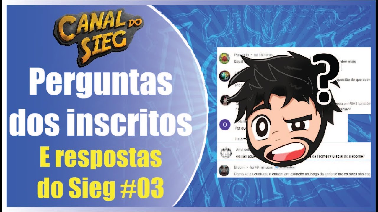 Perguntas dos inscritos e respostas do Sieg #03 - YouTube