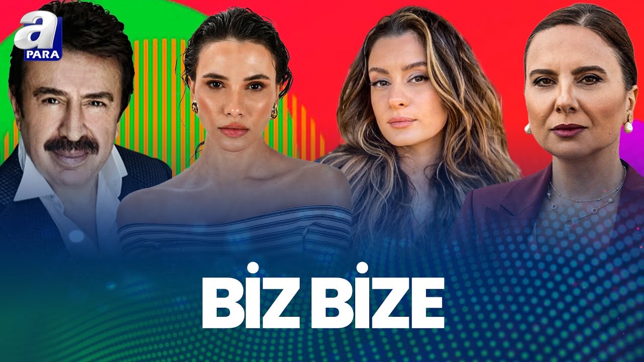 Biz Bize'nin Bu Haftaki Konukları Atiye, Goncagül Sunar, Ahmet Selçuk ...