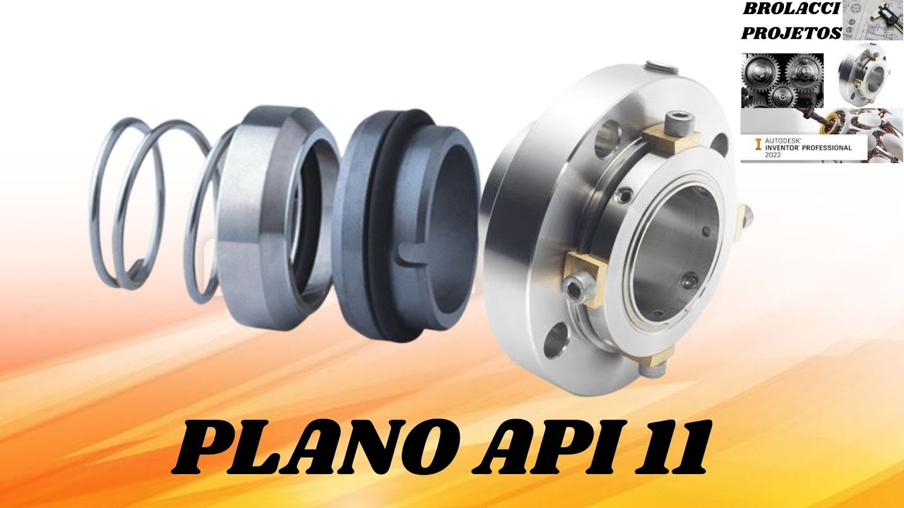 AULA 05 (PLANO API 11) - SELO MECÂNICO I BROLACCI PROJETOS - YouTube