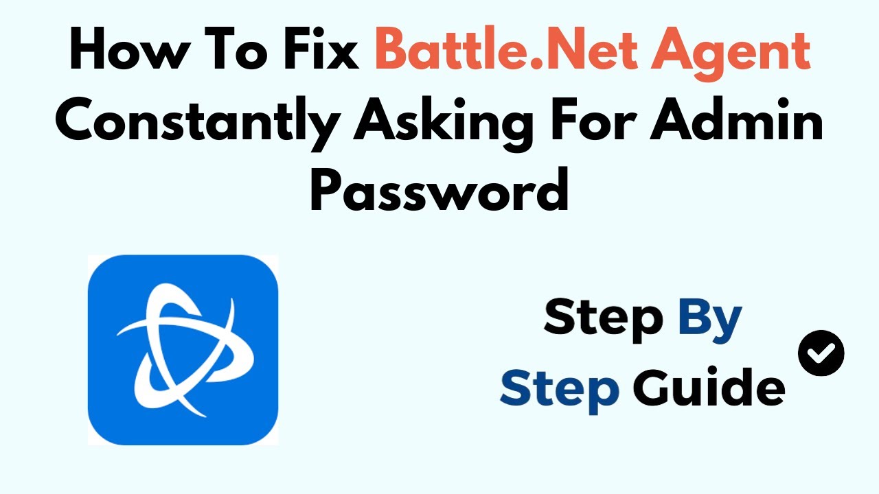 How To Fix Battle.Net Agent Constantly Asking For Admin Password - YouTube