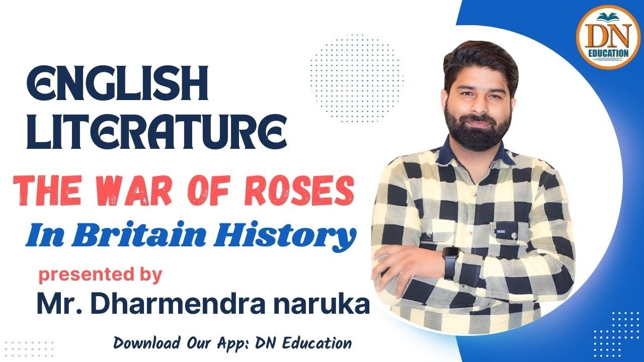 The War of Roses In Britain's History || English literature || complete ...
