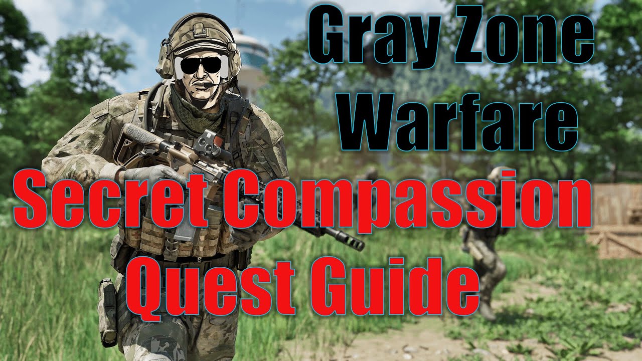 Secret Compassion - Gray Zone Warfare Quest Guide - YouTube
