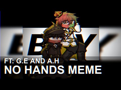 NO HANDS MEME / Countryhumans - G.E X A.H / Gacha Tween - YouTube